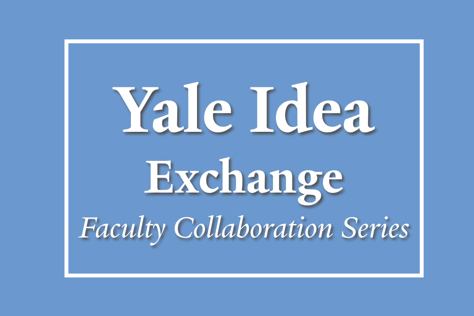 Yale Idea Exchange | Yale Office of Research Development